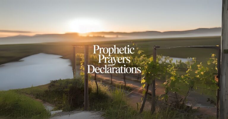 🙏 85+ Prophetic Prayers and Declarations