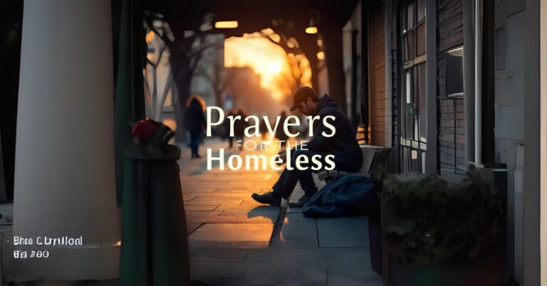 60+ Prayers for the Homeless